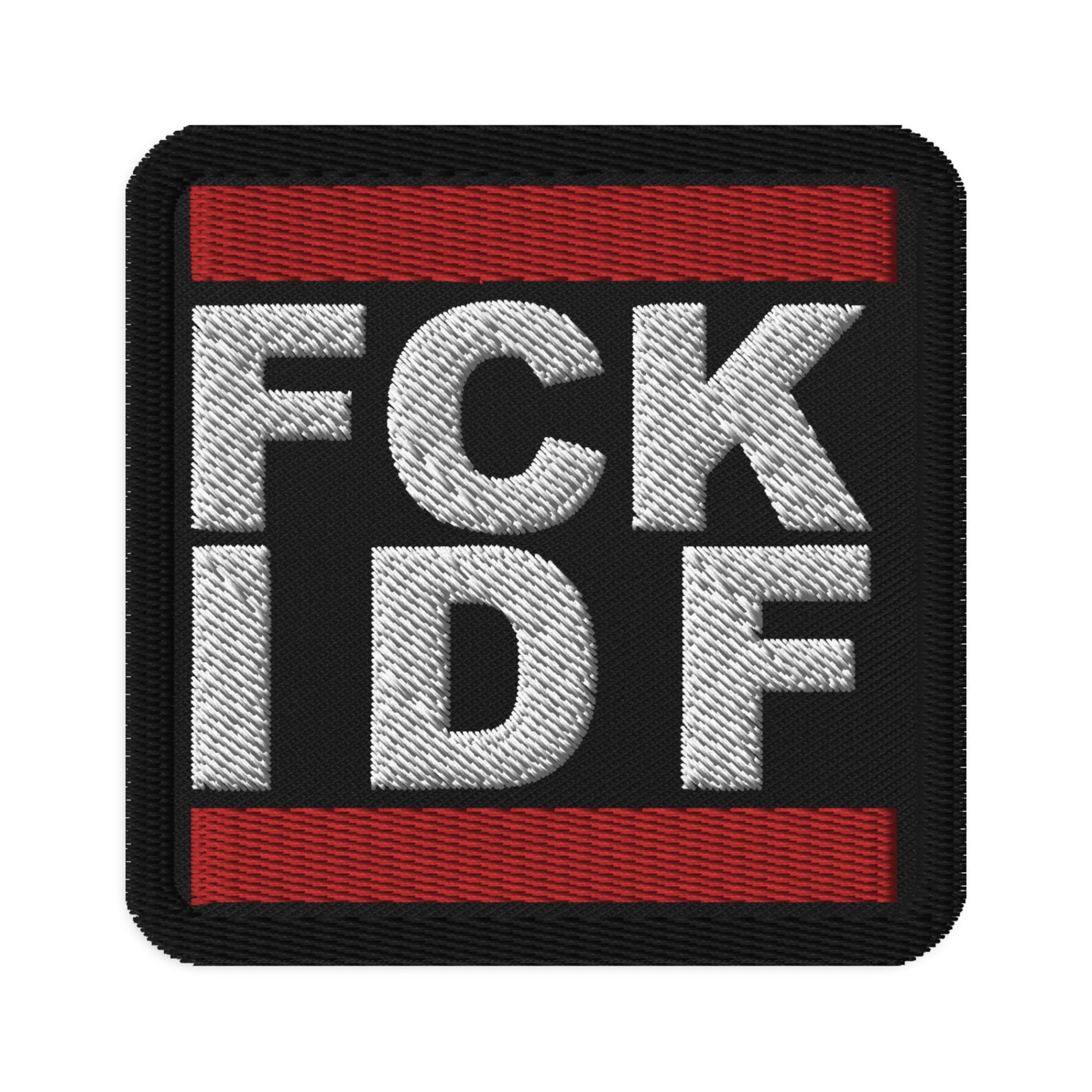 FCK IDF Embroidered Patch | Antifa Merch Shop